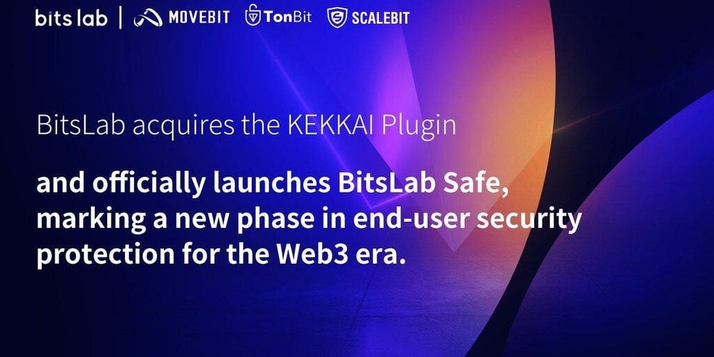 BitsLab Acquires KEKKAI Plugin and Launches BitsLab Safe for Enhanced Web3 User Security - Decrypt