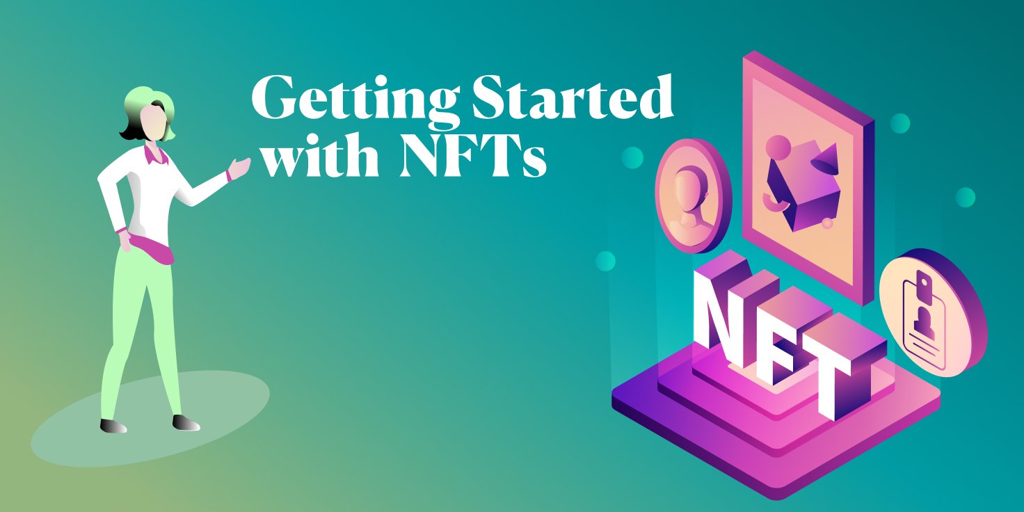 Getting Started with NFTs - Decrypt Getting Started with NFTs - Decrypt