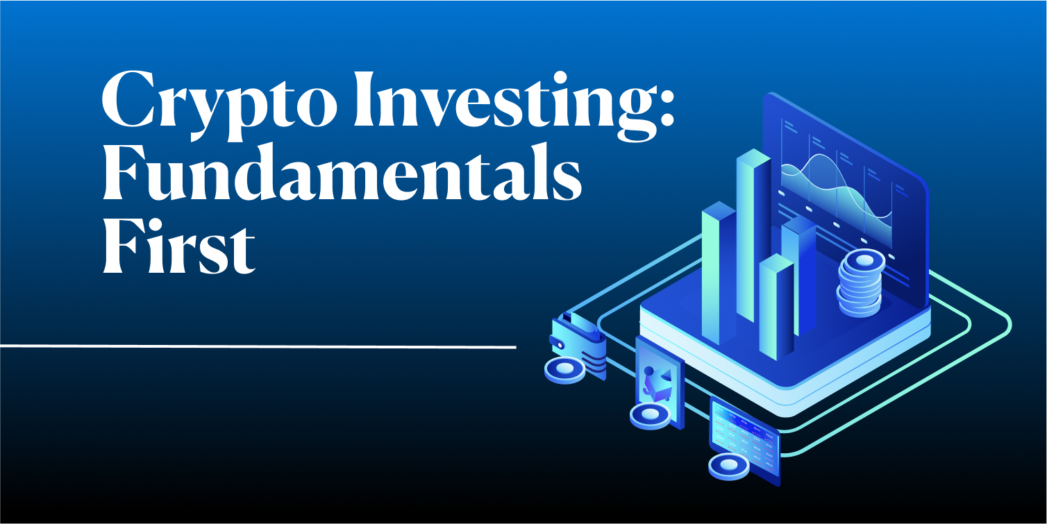 Crypto Investing: Fundamentals First - Decrypt Crypto Investing: Fundamentals First - Decrypt